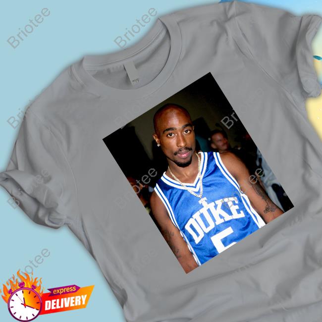 Tupac Shakur Duke Shirt Duke Men’s Basketball - Briotee