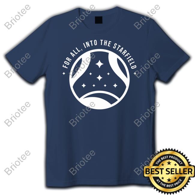 Bethesda Merch For All Into The Starfield Tee - Briotee